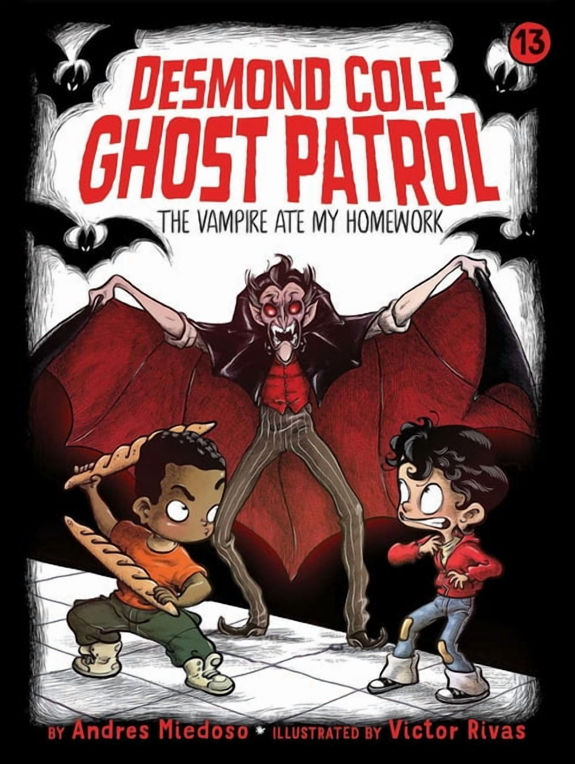 Desmond Cole Ghost Patrol The Vampire Ate My Homework, Book 13 ...