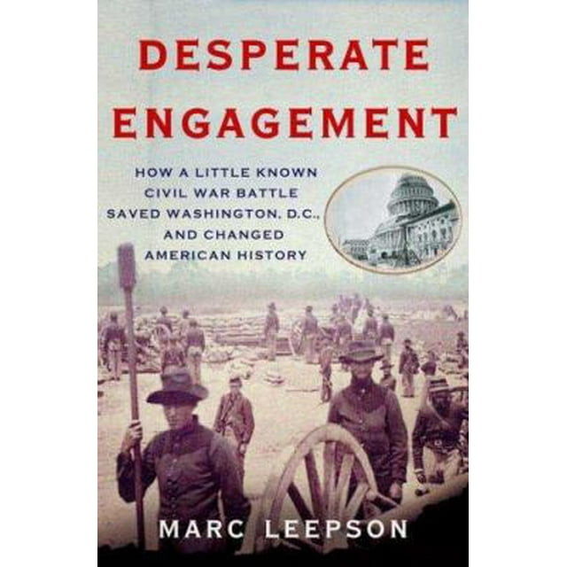 Pre-Owned Desperate Engagement: How a Little-Known Civil War Battle ...