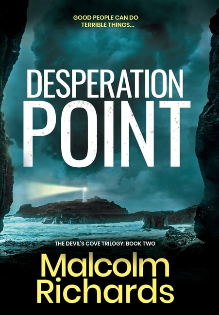 Desperation Point: A Nail-biting Serial Killer Thriller (Hardcover) by Malcolm Richards ...