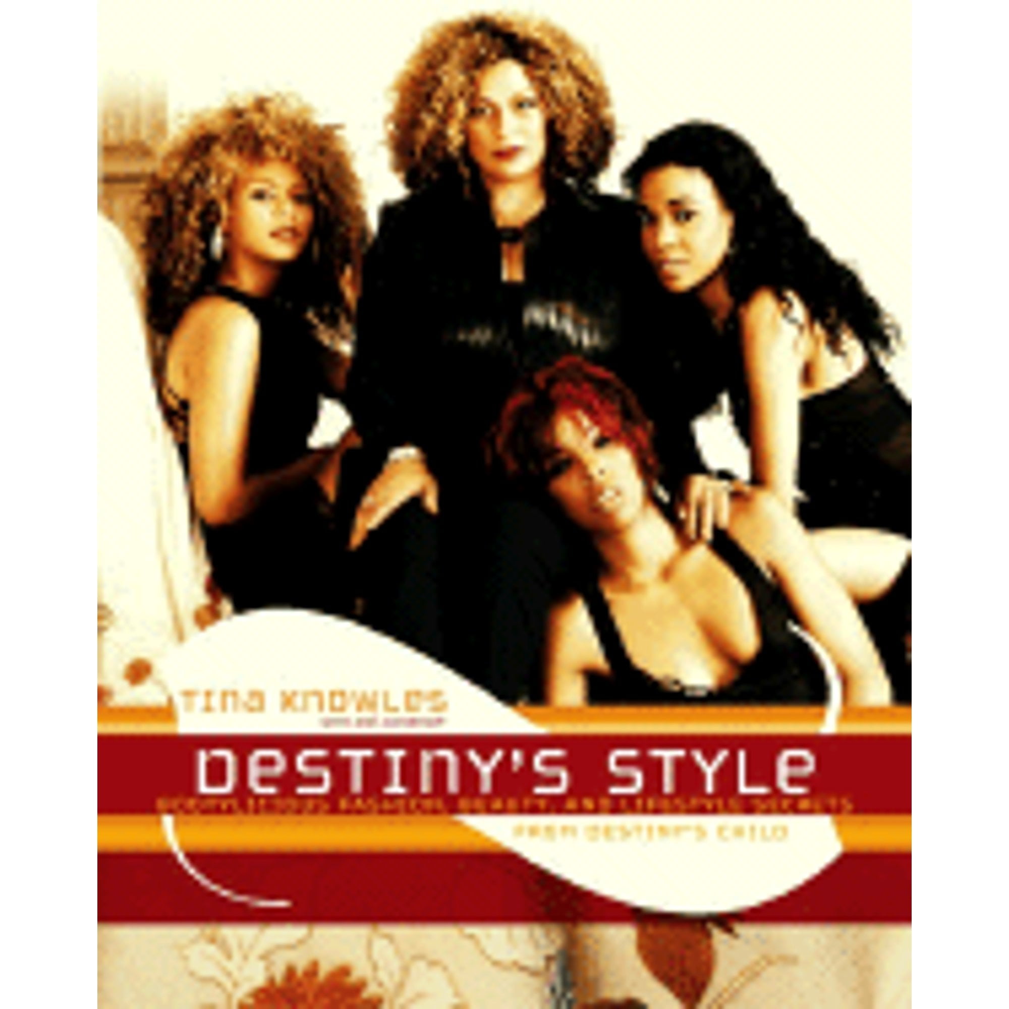 Pre-Owned Destiny's Style: Bootylicious Fashion, Beauty, and Lifestyle ...