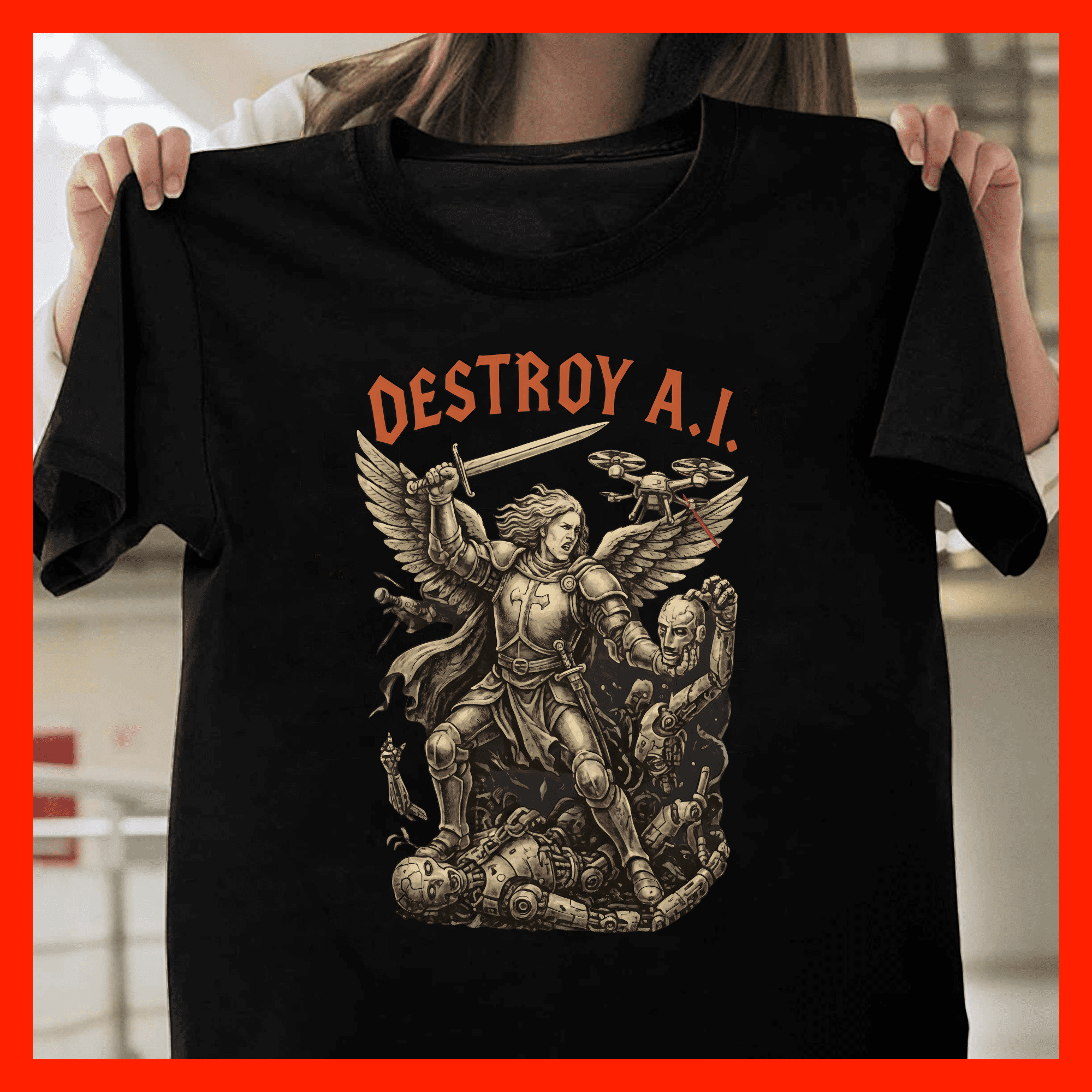 Destroy AI T-Shirt, Angel Warrior Fighting Robots & Drone, Anti ...