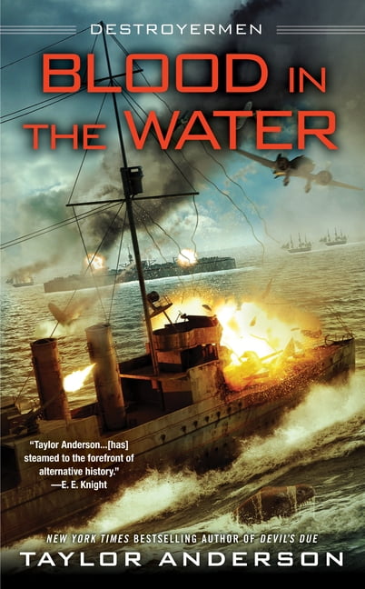 Destroyermen Blood in the Water, Book 11, (Paperback) - Walmart.com