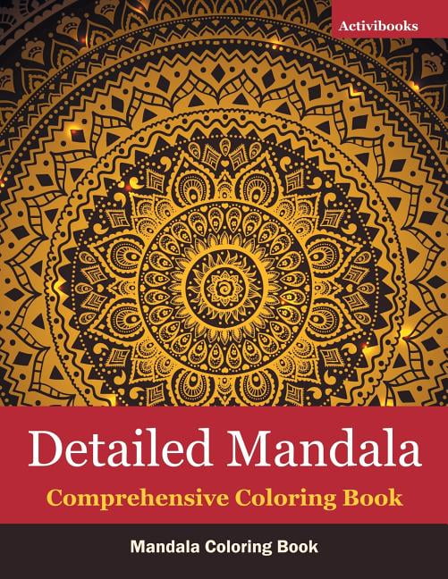 Detailed Mandala Comprehensive Coloring Book: Mandala Coloring Book ...