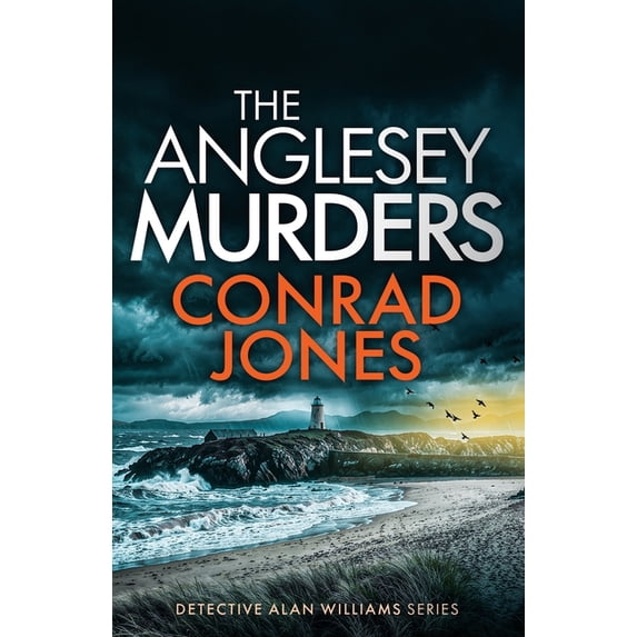 Detective Alan Williams Thrillers The Anglesey Murders: An absolutely ...