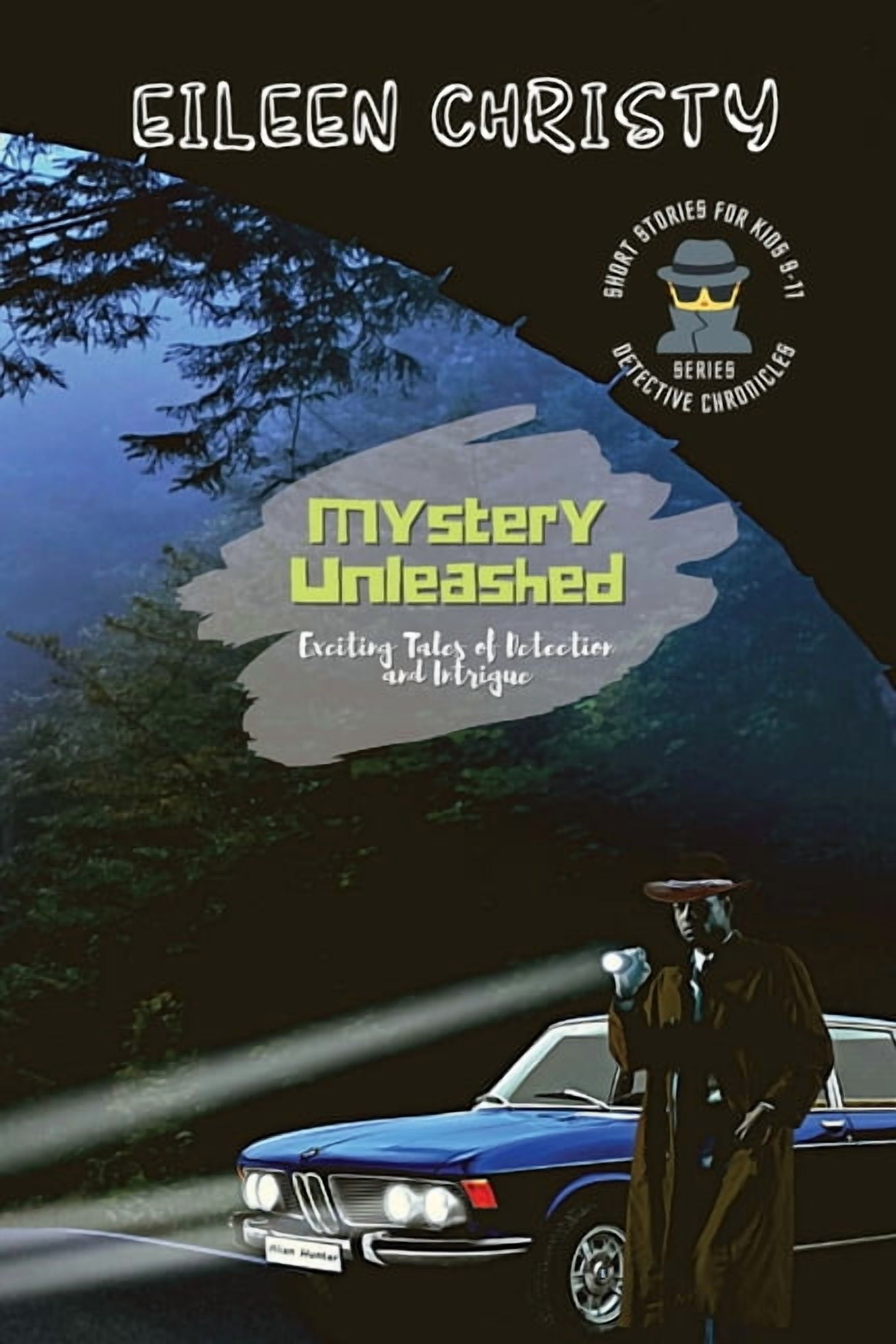 Detective Chronicles for Kids: Cases to Mystery Unleashed-Exciting ...