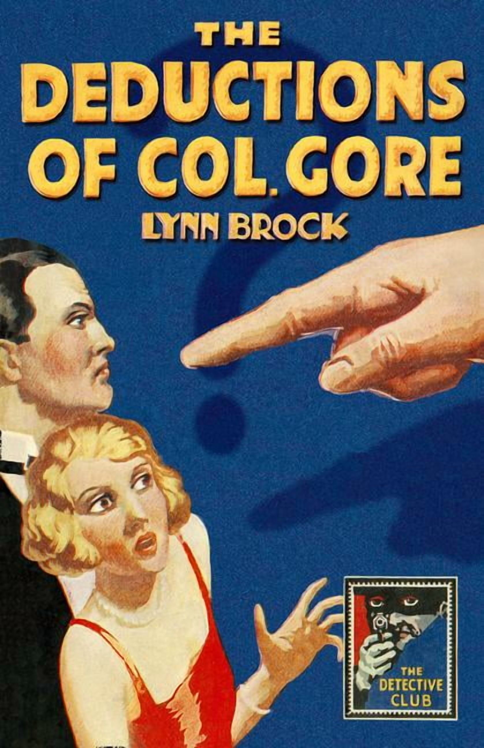 Detective Club Crime Classics The Deductions of Colonel Gore ...