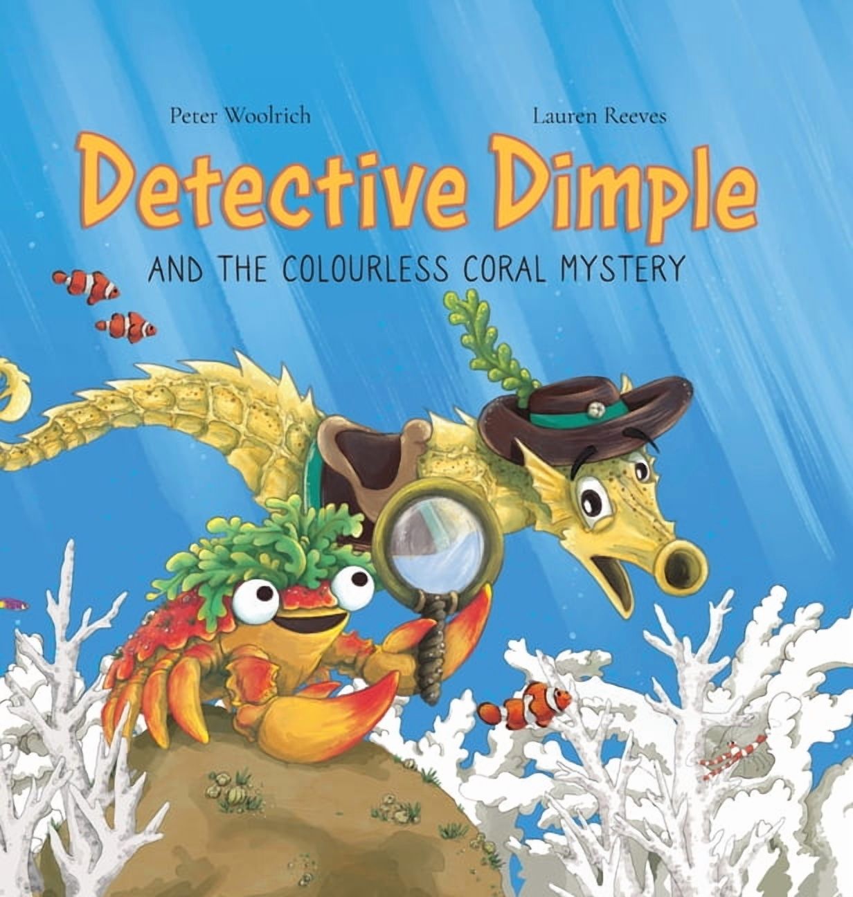 Detective Dimple and the Colourless Coral Mystery: An Underwater ...