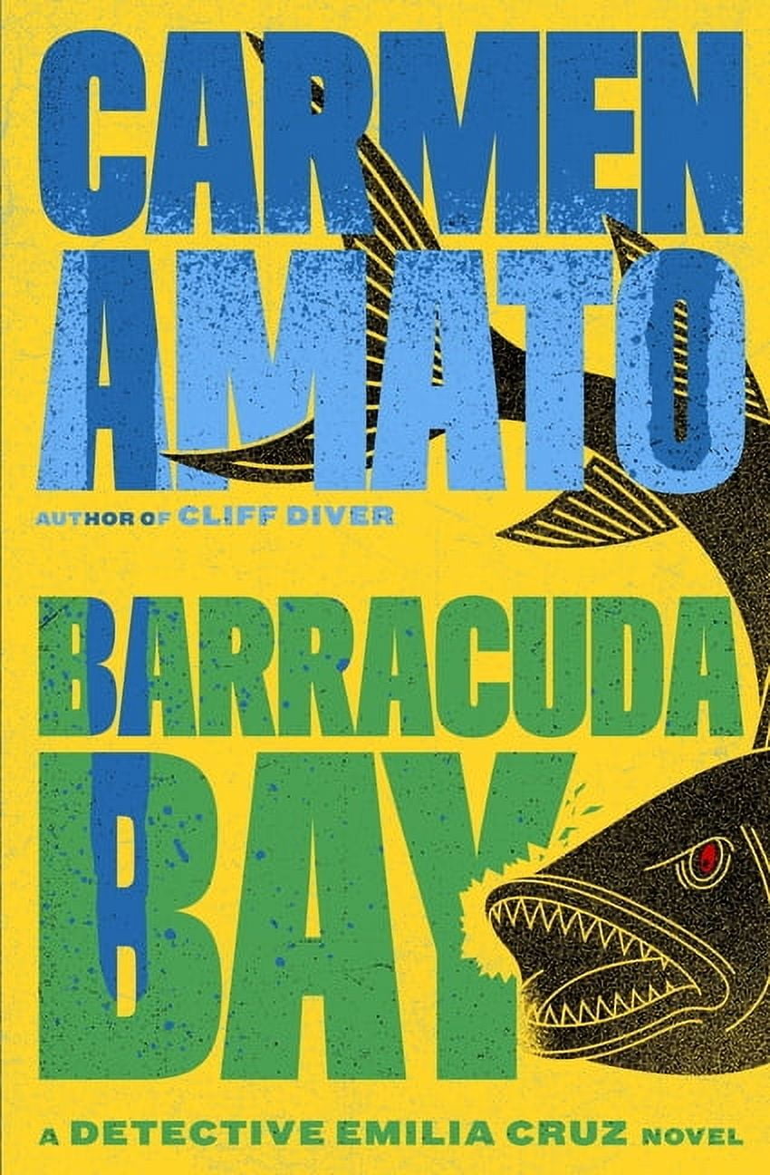 Detective Emilia Cruz Barracuda Bay: A Detective Emilia Cruz Novel ...