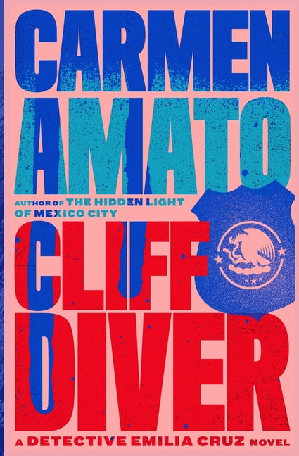 Detective Emilia Cruz Cliff Diver: A Detective Emilia Cruz Novel, Book ...
