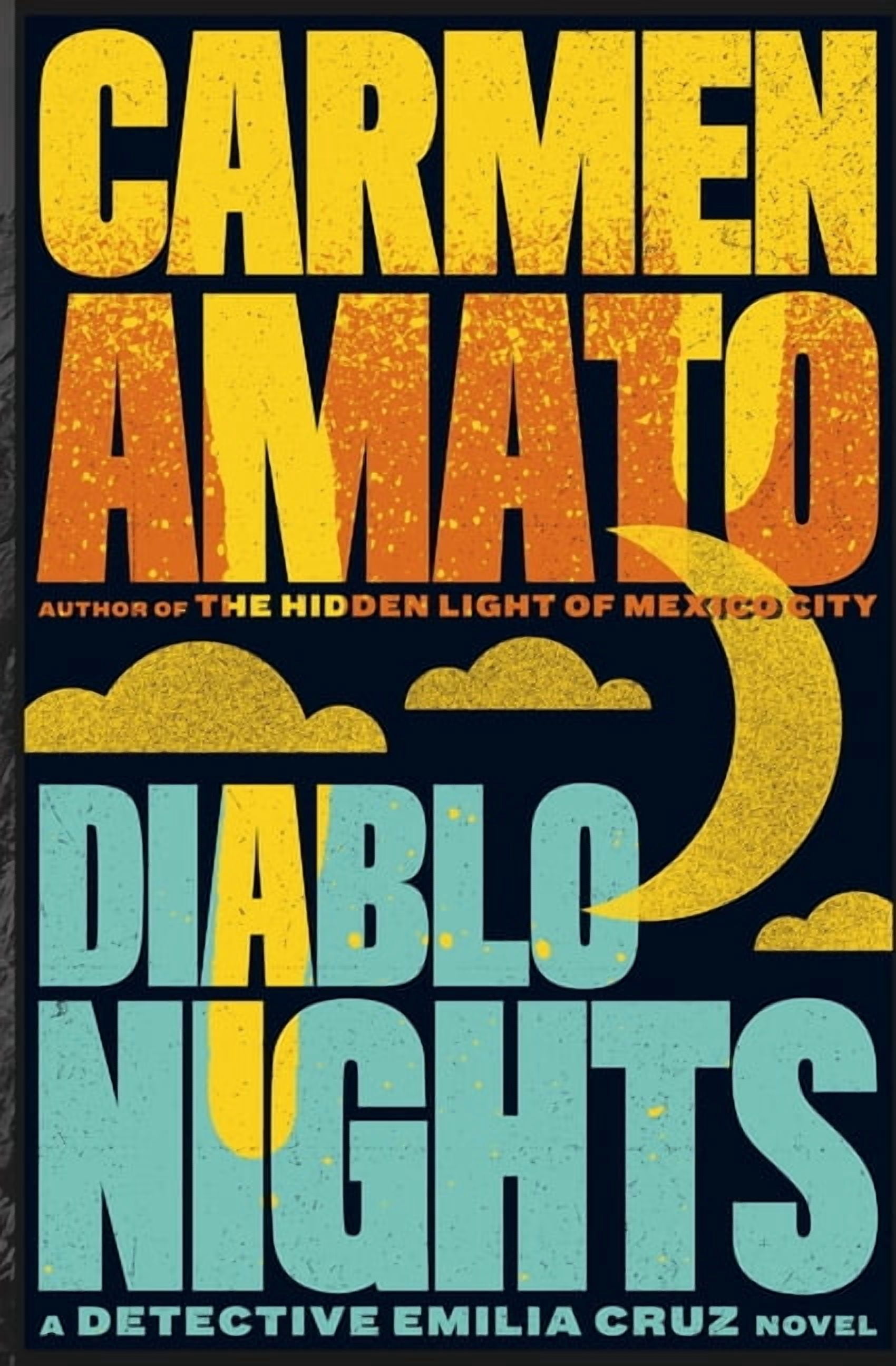 Detective Emilia Cruz Diablo Nights: A Detective Emilia Cruz Novel ...