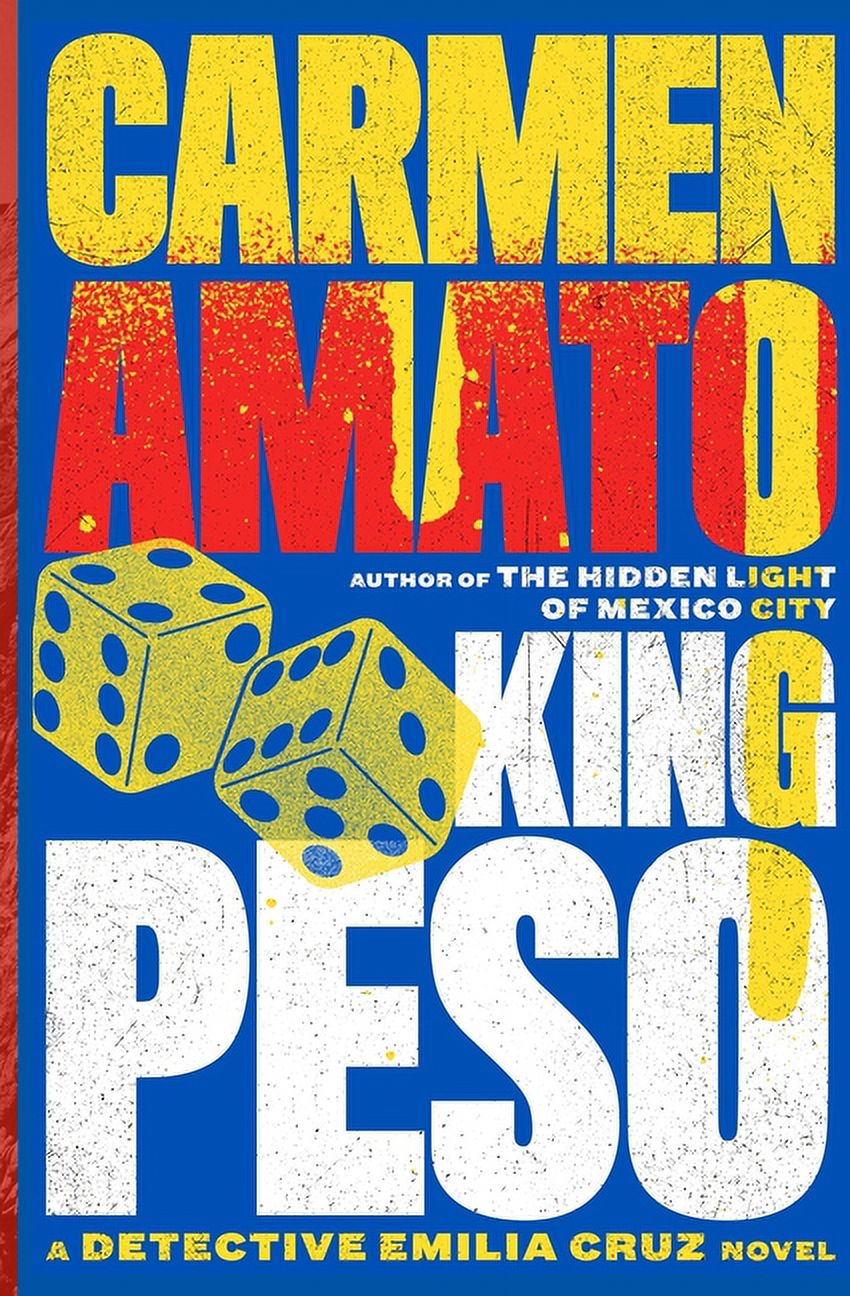 Detective Emilia Cruz King Peso: A Detective Emilia Cruz Novel, Book 4 ...