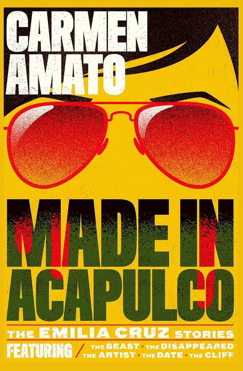 Detective Emilia Cruz Made in Acapulco: 5 Detective Emilia Cruz Stories ...
