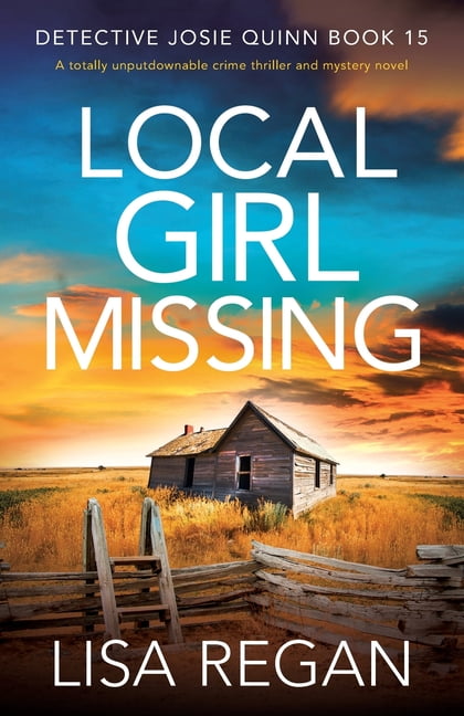 Detective Josie Quin: Local Girl Missing, Book 15, (Paperback ...