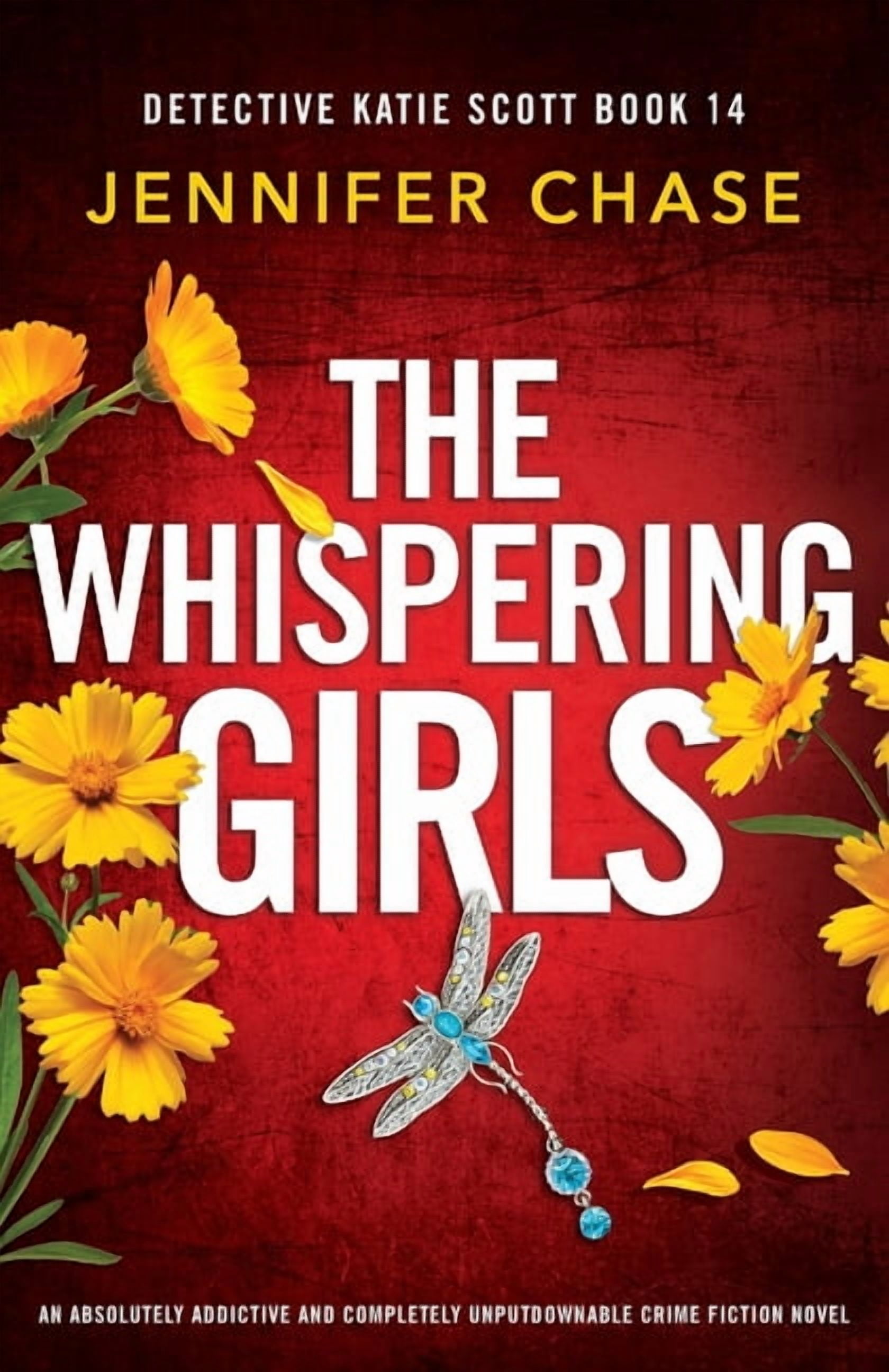 Detective Katie Scott The Whispering Girls: An absolutely addictive and ...