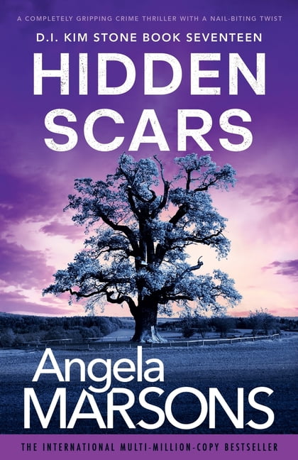 Detective Kim Stone Hidden Scars: A completely gripping crime thriller ...