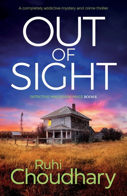 Detective MacKenzie Price: Out of Sight: A completely addictive mystery ...