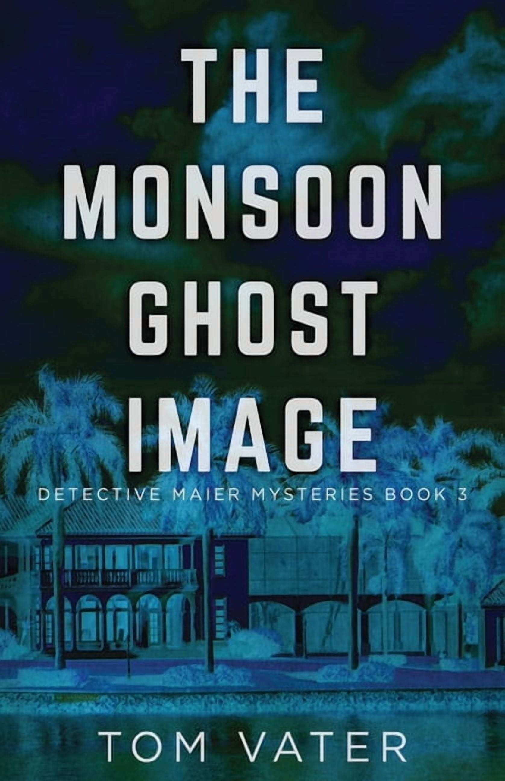 Detective Maier Mysteries The Monsoon Ghost Image, Book 3, (Paperback ...