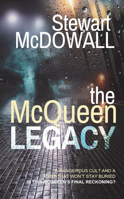 Detective McQueen The McQueen Legacy (Detective McQueen, #3), Book 3 ...