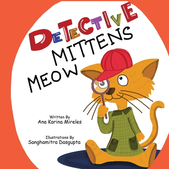 Detective Mittens Meow : The Case of the Missing Cheese (Paperback ...