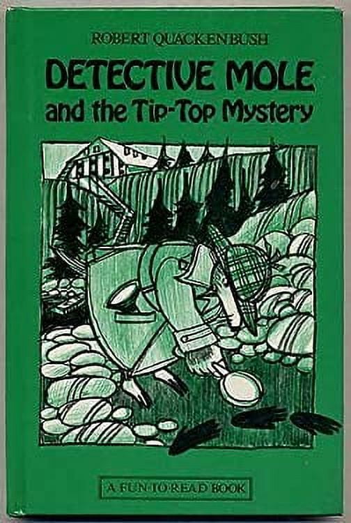 Pre-Owned Detective Mole and the Tip-Top Mystery: Story and Pictures (Hardcover) 0688418589 ...