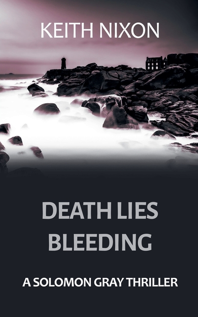 Detective Solomon Gray Death Lies Bleeding, Book 13, (Paperback ...