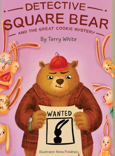 Detective Square Bear Detective Square Bear and the Great Cookie Mystery: A Fun Rhyming Book for ...