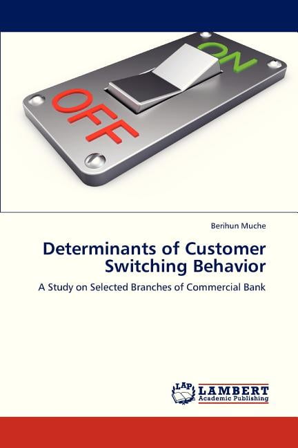 Determinants of Customer Switching Behavior (Paperback) - Walmart.com