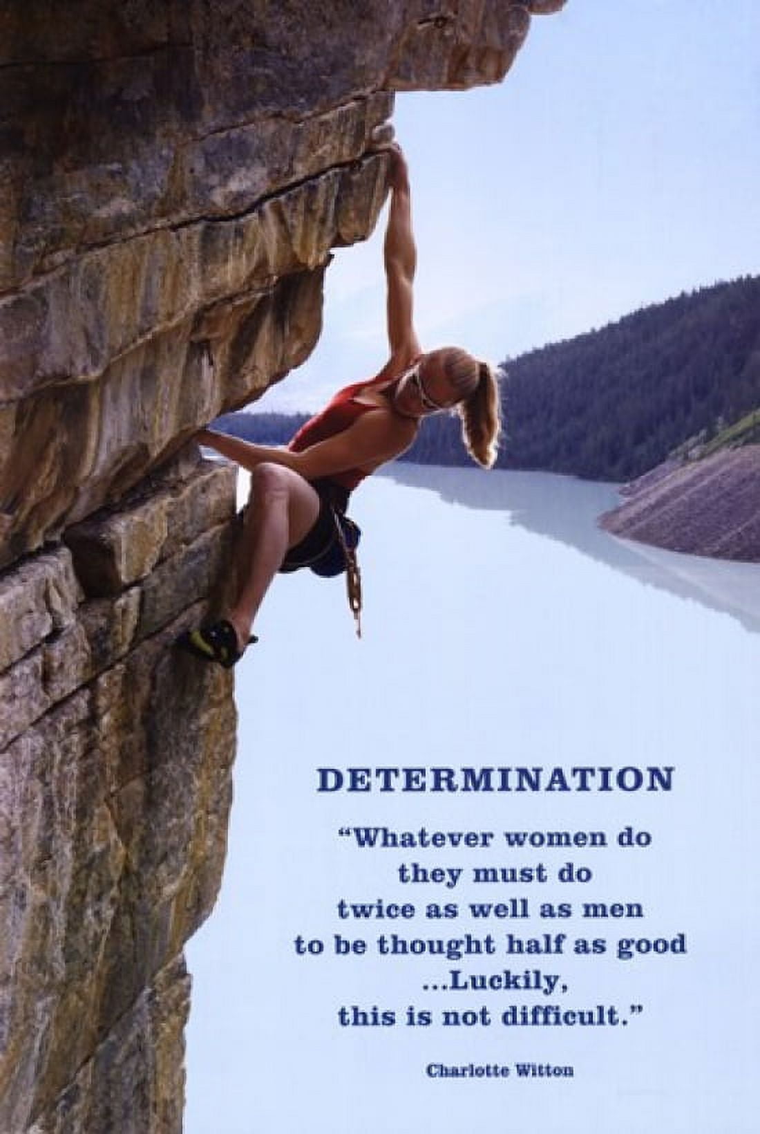 Determination - Rock Climbing Poster (24 x 36) - Walmart.com