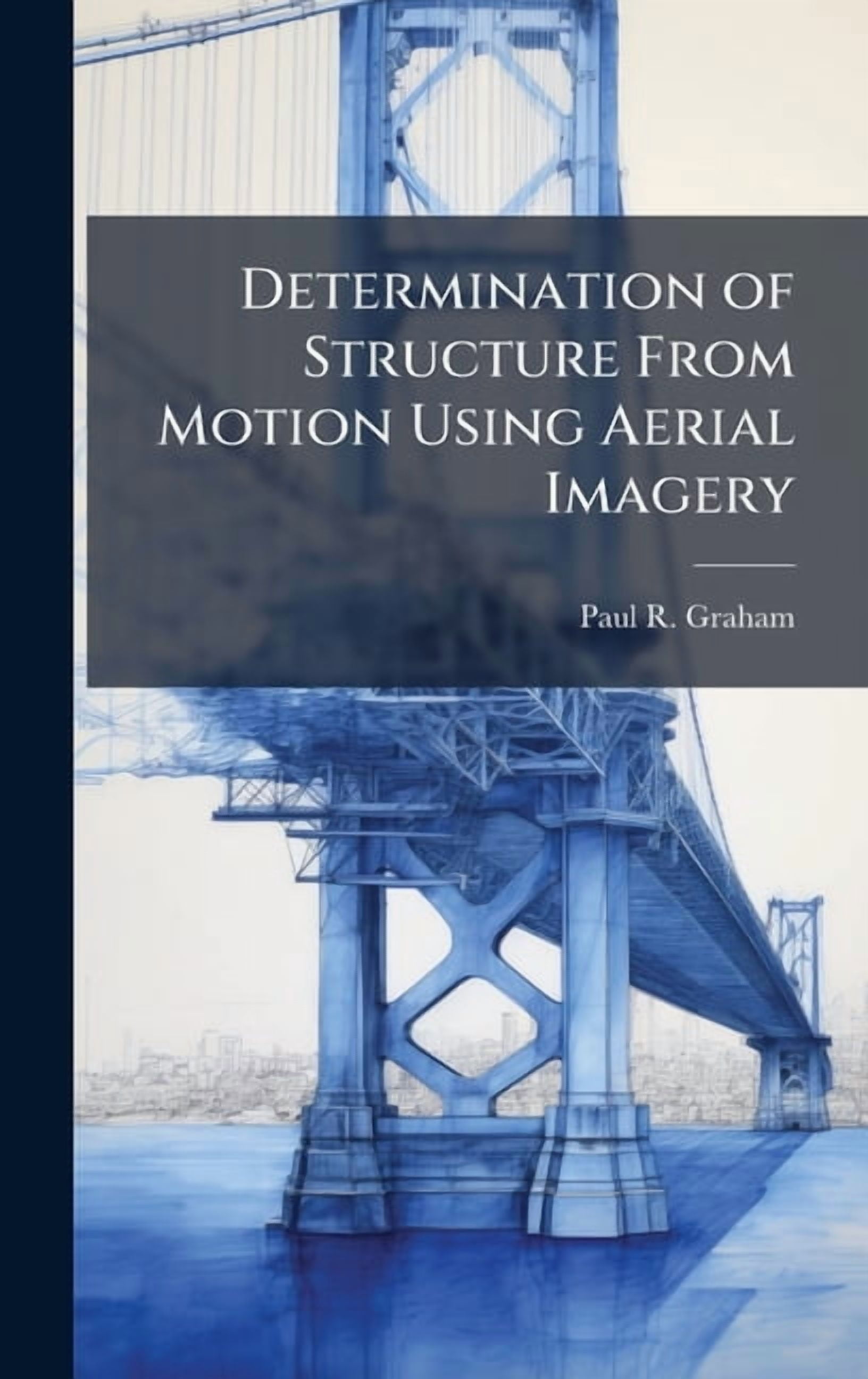 Determination of Structure From Motion Using Aerial Imagery, (Hardcover) - Walmart.com