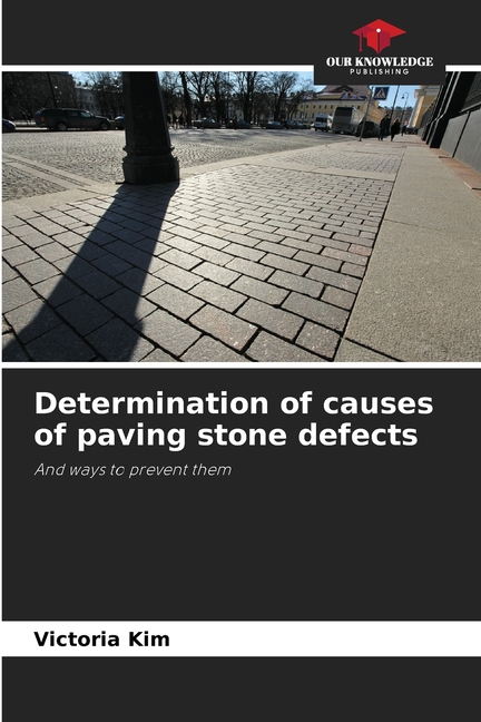 Determination of causes of paving stone defects, (Paperback) - Walmart.com