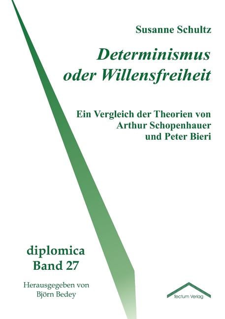 Determinismus oder Willensfreiheit -- Björn Schultz - Walmart.com