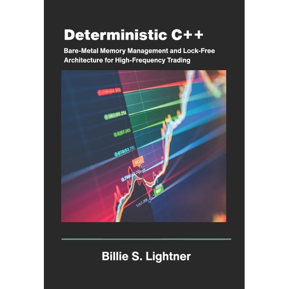 High-Performance C++ Engineering Deterministic C++: Bare-Metal Memory ...