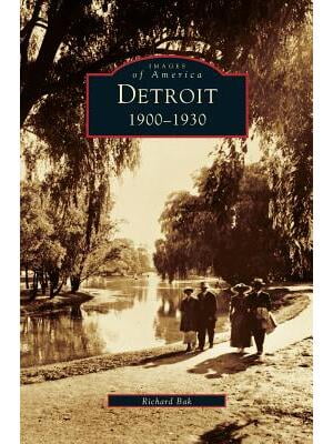 Detroit: 1900-1930 (Hardcover) - Walmart.com