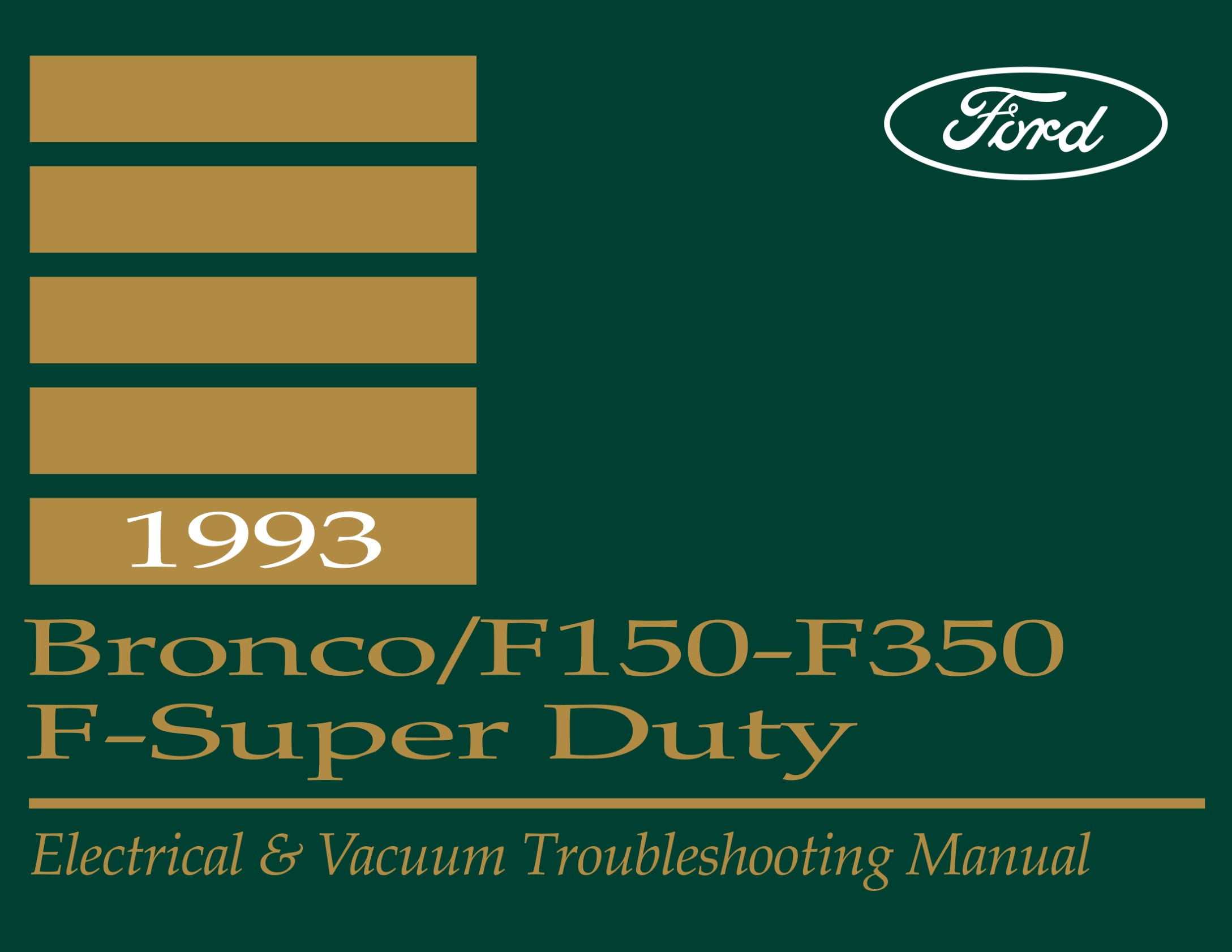 Detroit Iron OEM 1993 Ford Truck Electrical and Vacuum Troubleshooting ...