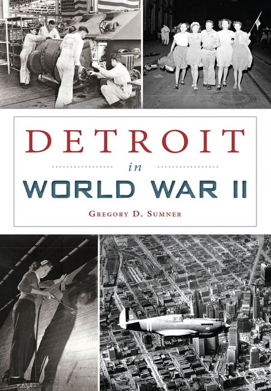 Military Detroit in World War II, (Paperback) - Walmart Business Supplies