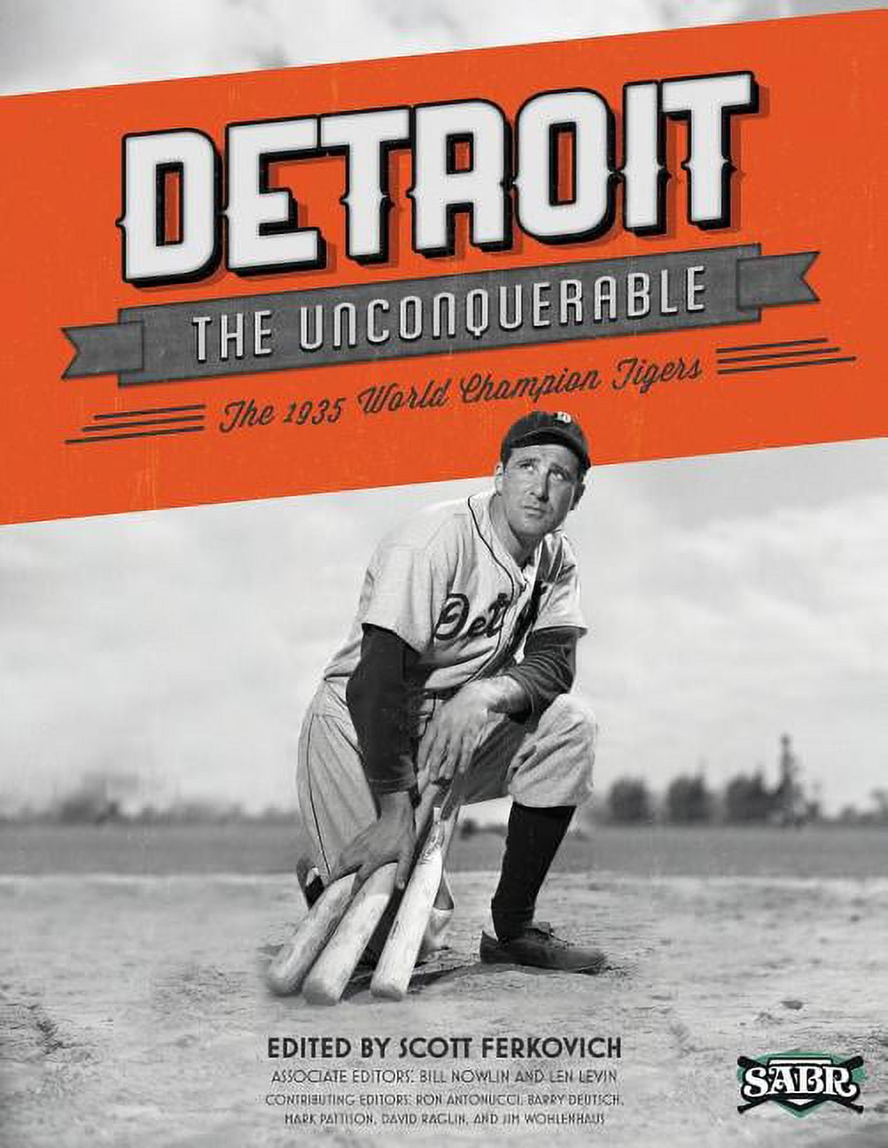 Detroit the Unconquerable: The 1935 World Champion Tigers (Paperback ...