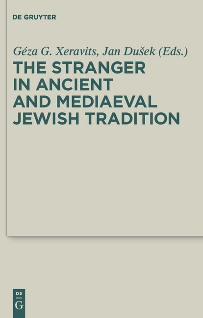 Deuterocanonical and Cognate Literature The Stranger in Ancient and ...