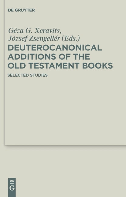 Deuterocanonical and Cognate Literature Deuterocanonical Additions of ...