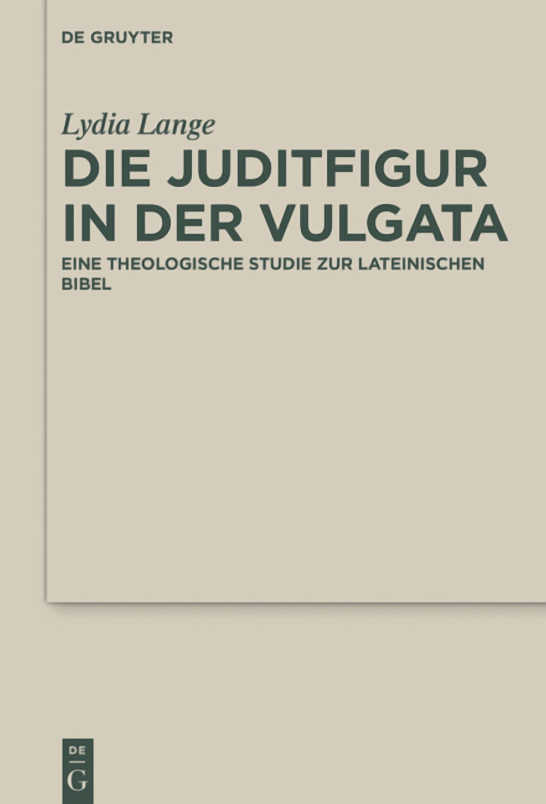 Deuterocanonical and Cognate Literature Die Juditfigur in der Vulgata ...
