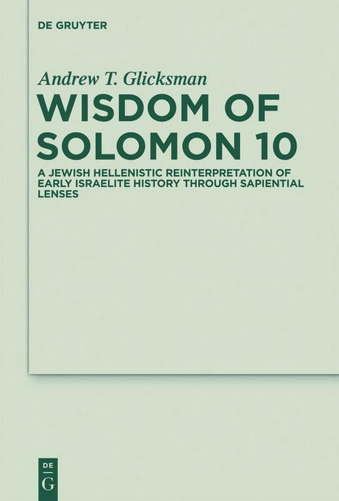 Deuterocanonical and Cognate Literature Wisdom of Solomon 10, Book 9 ...