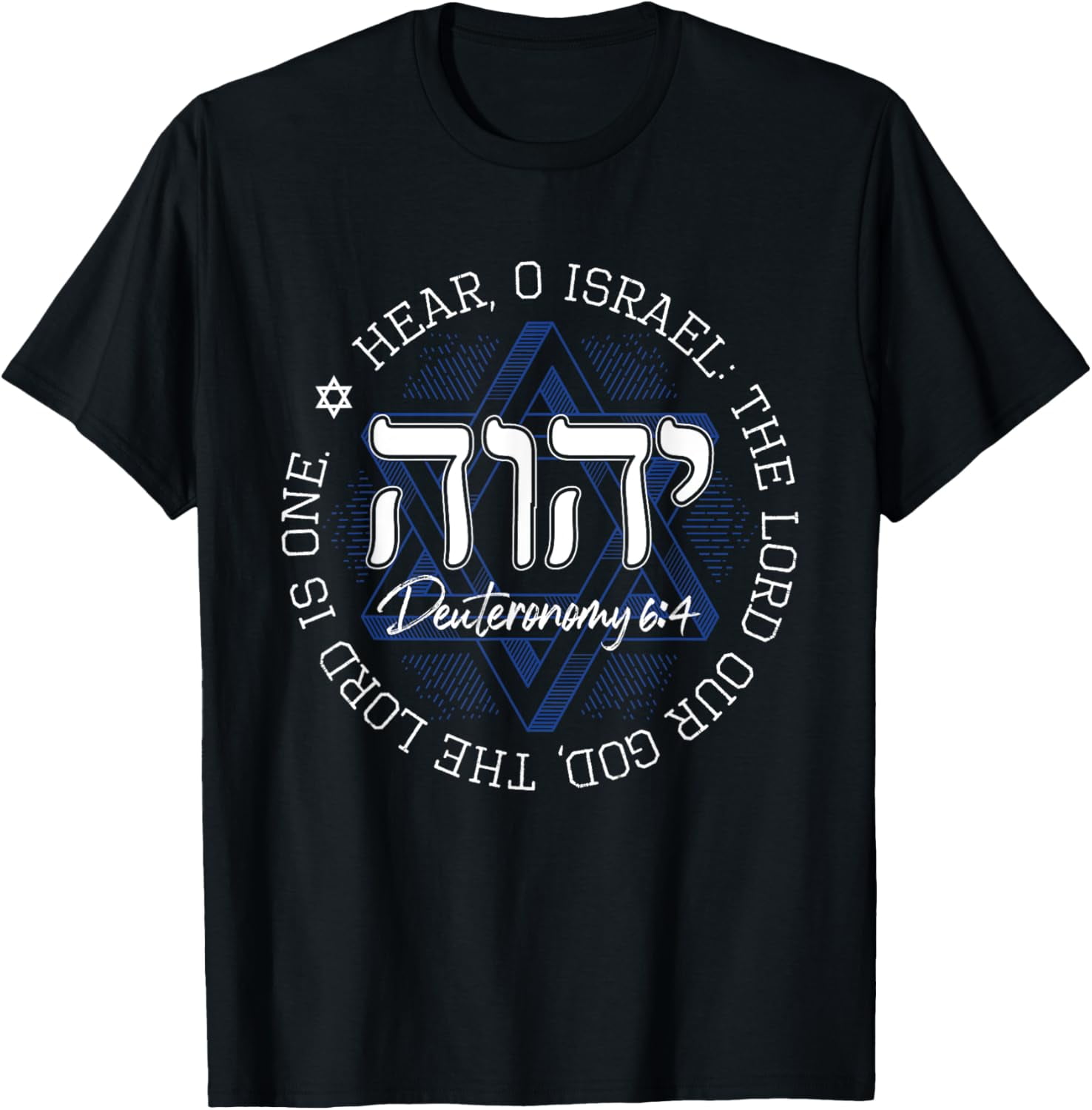 Deuteronomy 6:4 - Jews Jewish Elohim Hebrews Passover Pesach T-Shirt ...