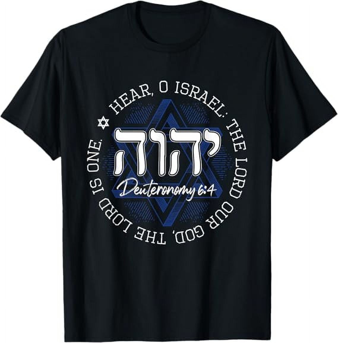 Deuteronomy 6:4 - Jews Jewish Elohim Hebrews Passover Pesach T-Shirt ...