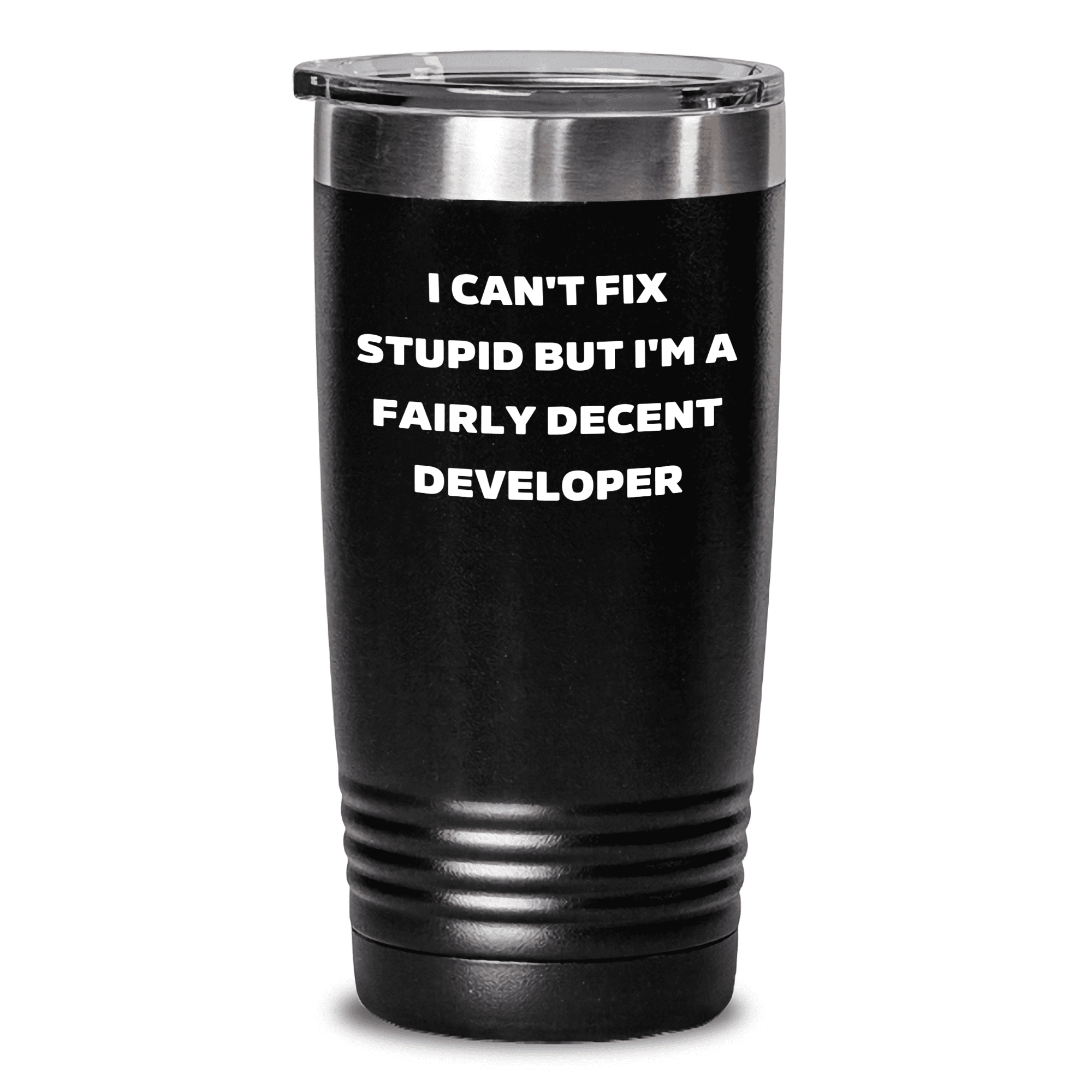 Developer Gifts from Men, Fairly Decent Developer Quote, 20oz 30oz ...