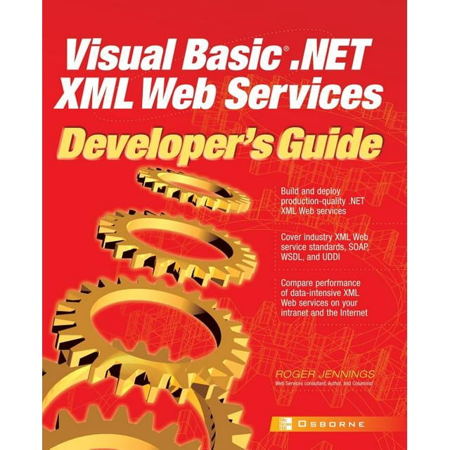 Developer's Guides (Osborne): Visual Basic .Net XML Web Services ...