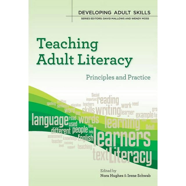 Developing Adult Skills Teaching Adult Literacy: Principles and ...