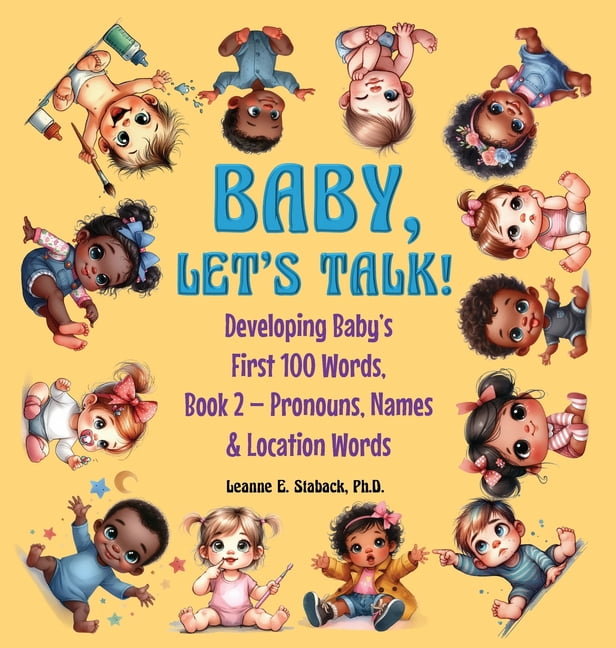 Developing Baby's First 100 Words Baby, Let's Talk! Developing Baby's ...