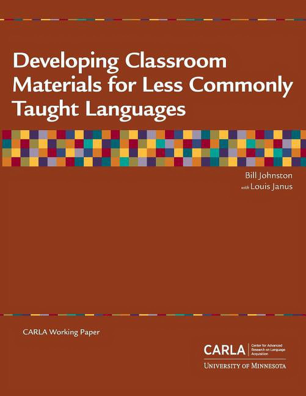 Developing Classroom Materials for Less Commonly Taught Languages ...