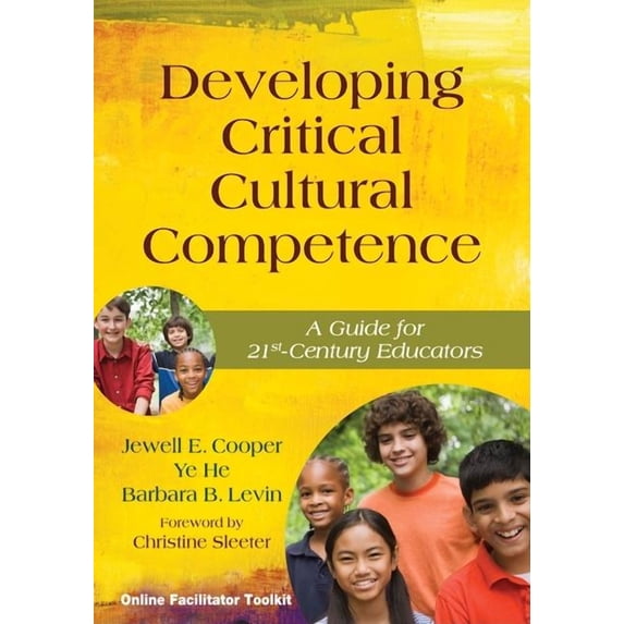 Developing Critical Cultural Competence: A Guide for 21st-Century ...