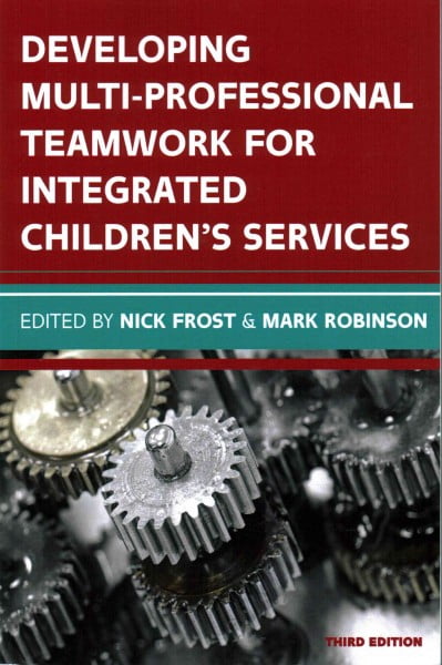 Pre-Owned Developing Multiprofessional Teamwork for Integrated Childre ...
