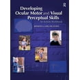 Developing Ocular Motor and Visual Perceptual Skills: An Activity ...